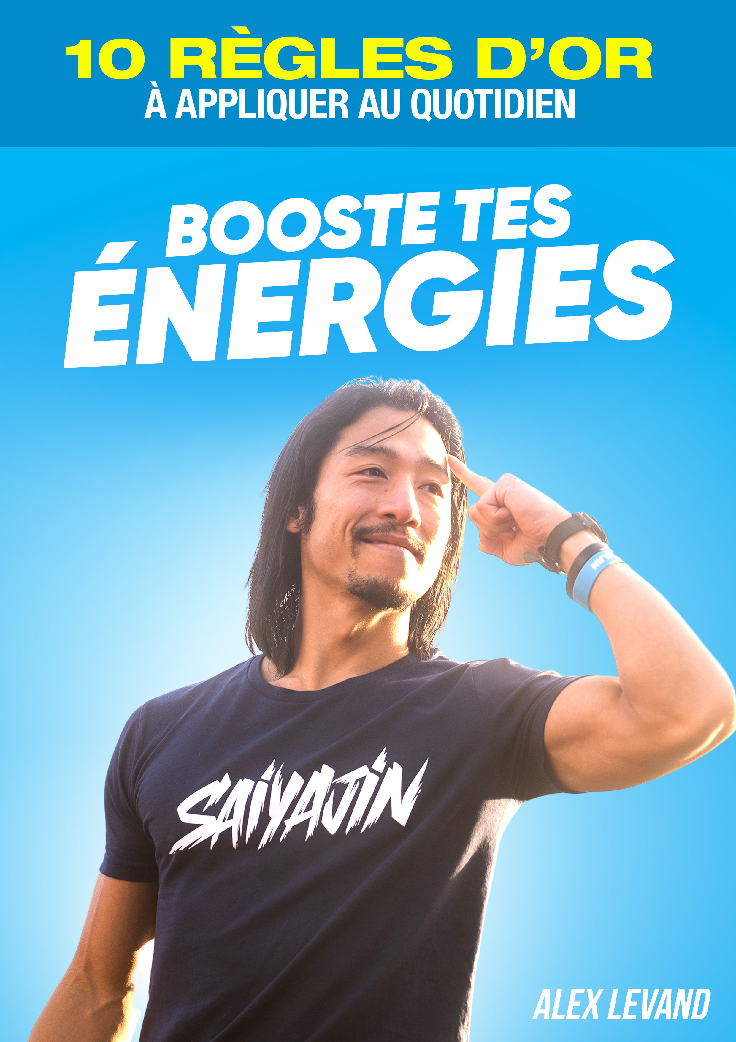 Ebook OFFERT - Booste tes énergies par Alex Levand